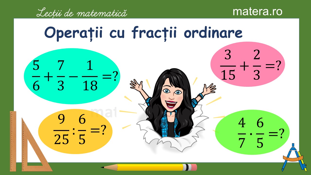 Operatii cu fractii ordinare adunare scadere inmultire impartire Matera.ro