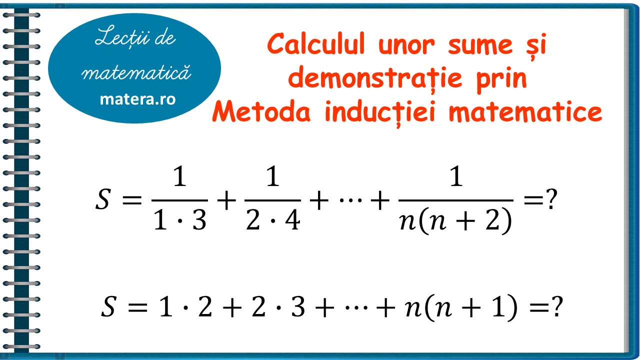 Calcul de sume Metoda inductiei matematice Simbolul Sigma